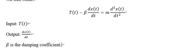 Solved dx(t) T(t)-B dt =m d2x(t) dt2 Input: T(t) Output: | Chegg.com