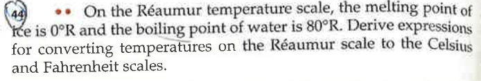 Solved 44 . On the Réaumur temperature scale, the melting | Chegg.com