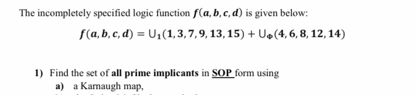 Solved The Incompletely Specified Logic Function F A B C D