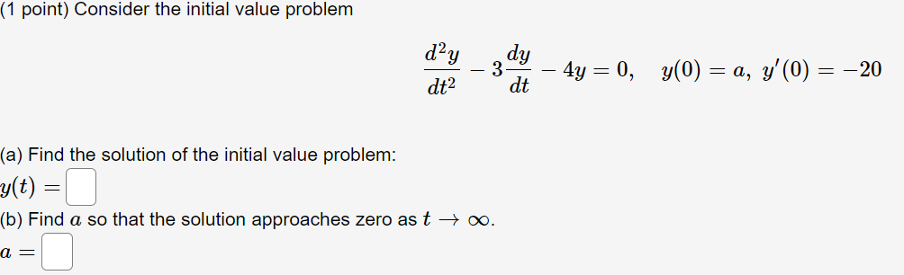 Solved (1 point) Consider the initial value problem dạy dt2 | Chegg.com