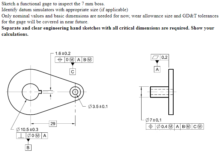 a Sketch a functional gage to inspect the 7 mm boss. | Chegg.com
