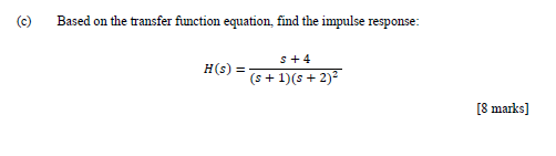 Solved © Based on the transfer function equation, find the | Chegg.com