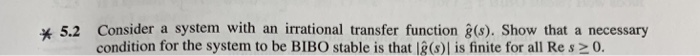 Solved 5.2 Consider a system with an irrational transfer | Chegg.com