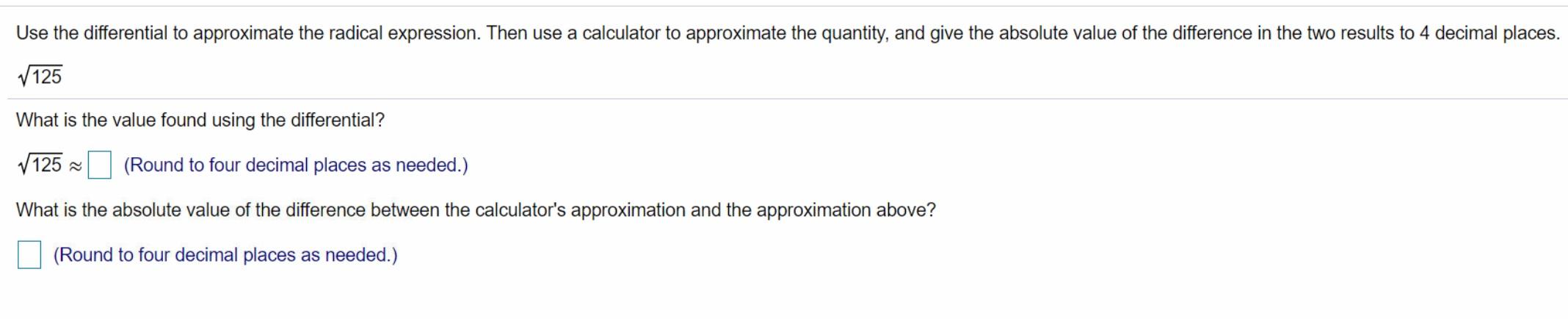 Solved Use the differential to approximate the radical | Chegg.com