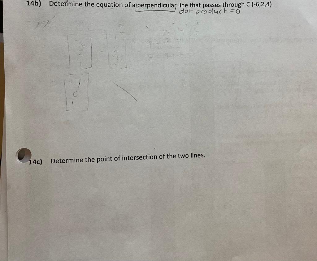 Solved 14b) Determine the equation of aperpendicular line | Chegg.com