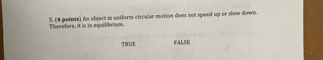 Solved 5. (4 points) An object in uniform circular motion | Chegg.com