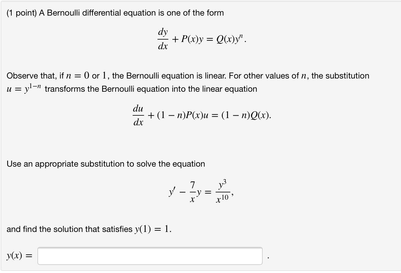 Solved (1 point) A Bernoulli differential equation is one of | Chegg.com
