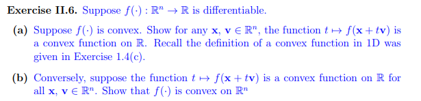 Exercise II.6. Suppose f(⋅):Rn→R is differentiable. | Chegg.com