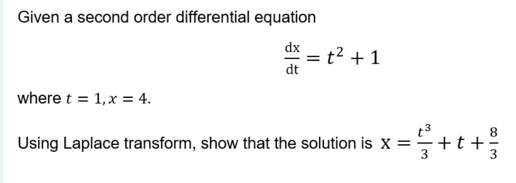 Solved Given a second order differential equation dx t² + 1 | Chegg.com