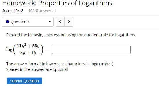 Solved Homework: Properties of Logarithms Score: 15/1816/18 | Chegg.com
