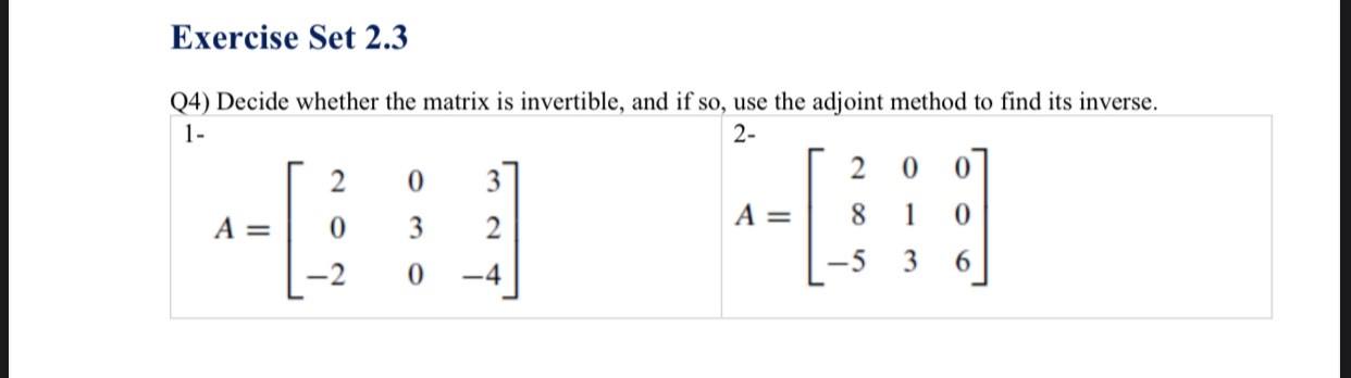 Solved Exercise Set 2.3 (4) Decide whether the matrix is | Chegg.com