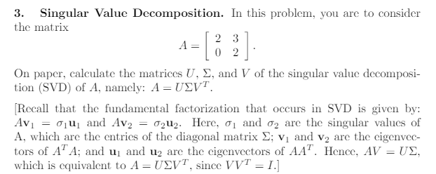 Solved 3. Singular Value Decomposition. In this problem, you | Chegg.com