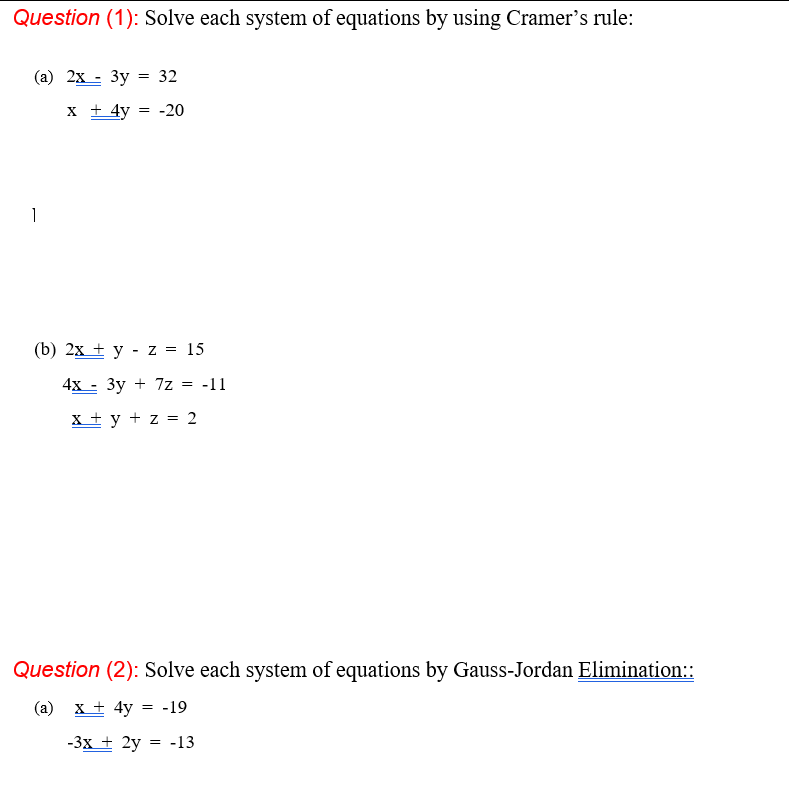 Solved Question (1): Solve each system of equations by using | Chegg.com