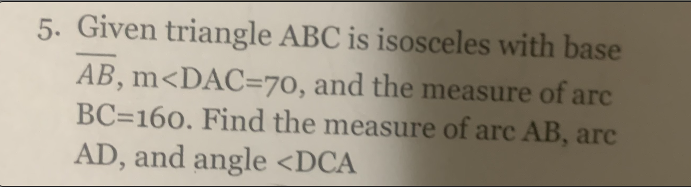 Solved C B5. Given triangle ABC is isosceles with base AB, m | Chegg.com