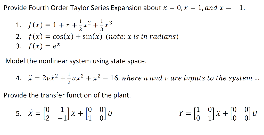 Solved Provide Fourth Order Taylor Series Expansion about x | Chegg.com