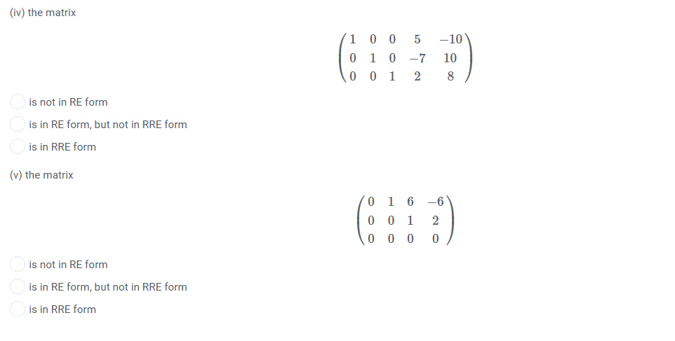 Solved Determine which of the following matrices are in row | Chegg.com