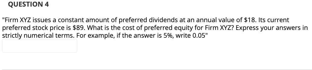 Solved "Firm XYZ issues a constant amount of preferred | Chegg.com