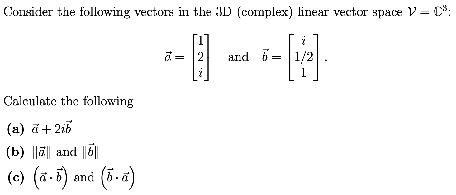 Solved Consider the following vectors in the 3D (complex) | Chegg.com