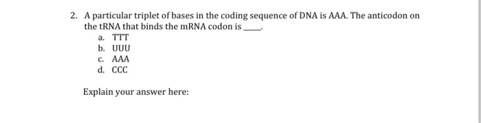 Solved A particular triplet of bases in the coding sequence | Chegg.com