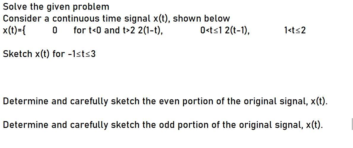 Solved Solve the given problem Consider a continuous time | Chegg.com