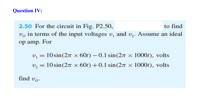 Solved 2.50 For the circuit in Fig. P2.50, to find vo in | Chegg.com