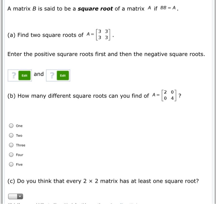 Solved A matrix B is said to be a square root of a matrix A | Chegg.com
