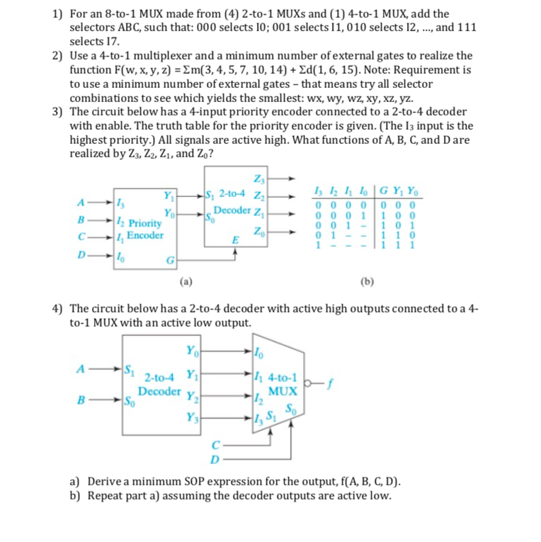 Solved 1) For an 8-to-1 MUX made from (4) 2-to-1 MUXs and | Chegg.com