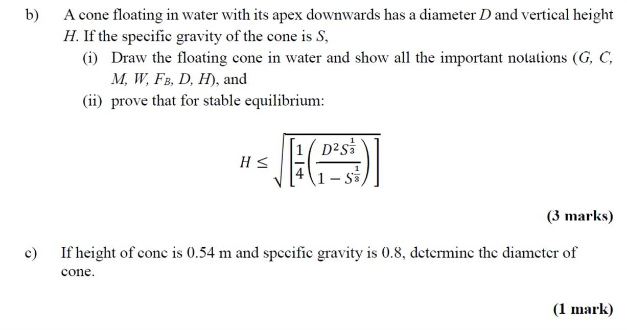 Solved b) A cone floating in water with its apex downwards | Chegg.com