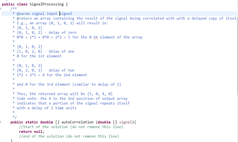 Solved public class SignalProcessing { /** @param signal | Chegg.com