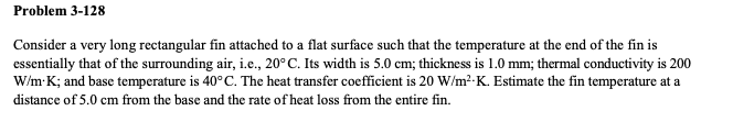 Solved Problem 3-128 Consider a very long rectangular fin | Chegg.com