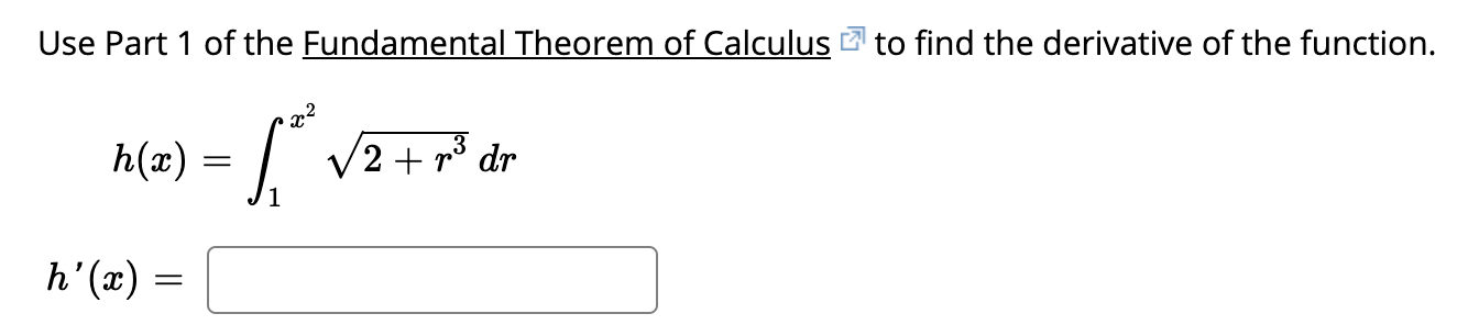 Solved Use Part 1 of the Fundamental Theorem of Calculus to | Chegg.com
