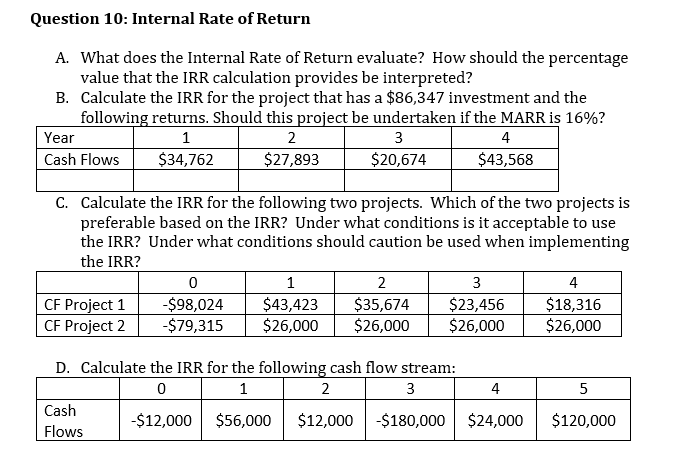 Solved Question 10: Internal Rate of Return A. What does the | Chegg.com