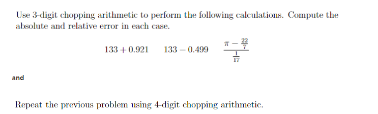 Solved Use 3-digit chopping arithmetic to perform the | Chegg.com