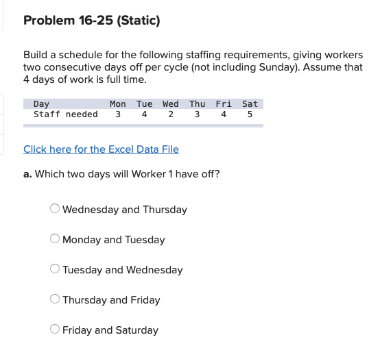Solved Build a schedule for the following staffing | Chegg.com