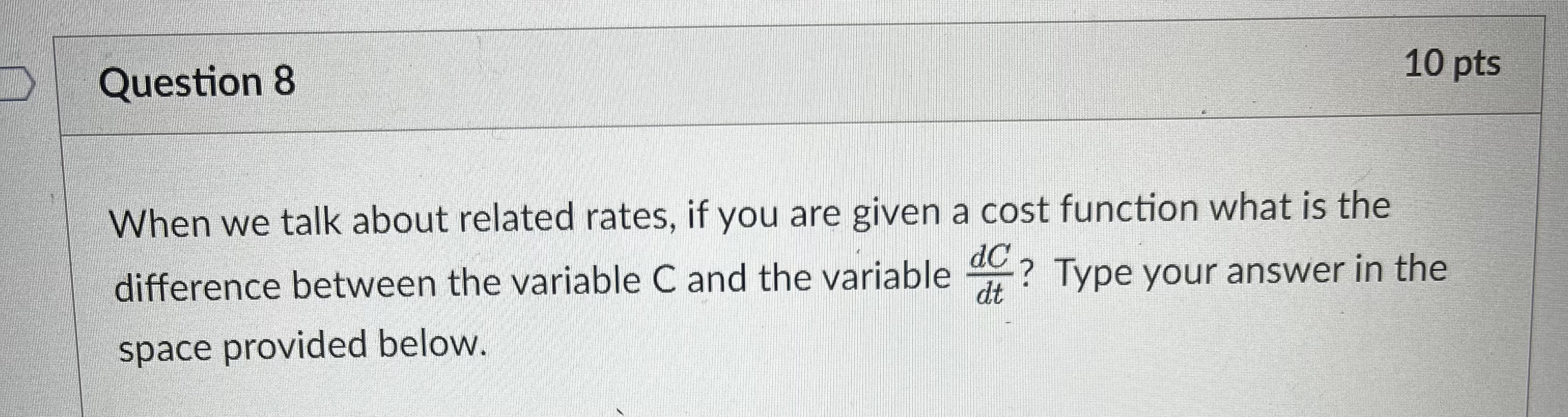 Solved Question 8When we talk about related rates, if you | Chegg.com