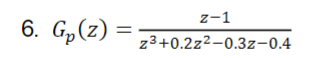 Solved Use Tustin's method to determine 𝐺𝑝(𝑠) from the | Chegg.com