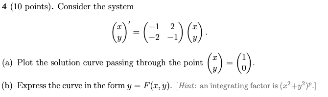 Solved 4 (10 points). Consider the system | Chegg.com
