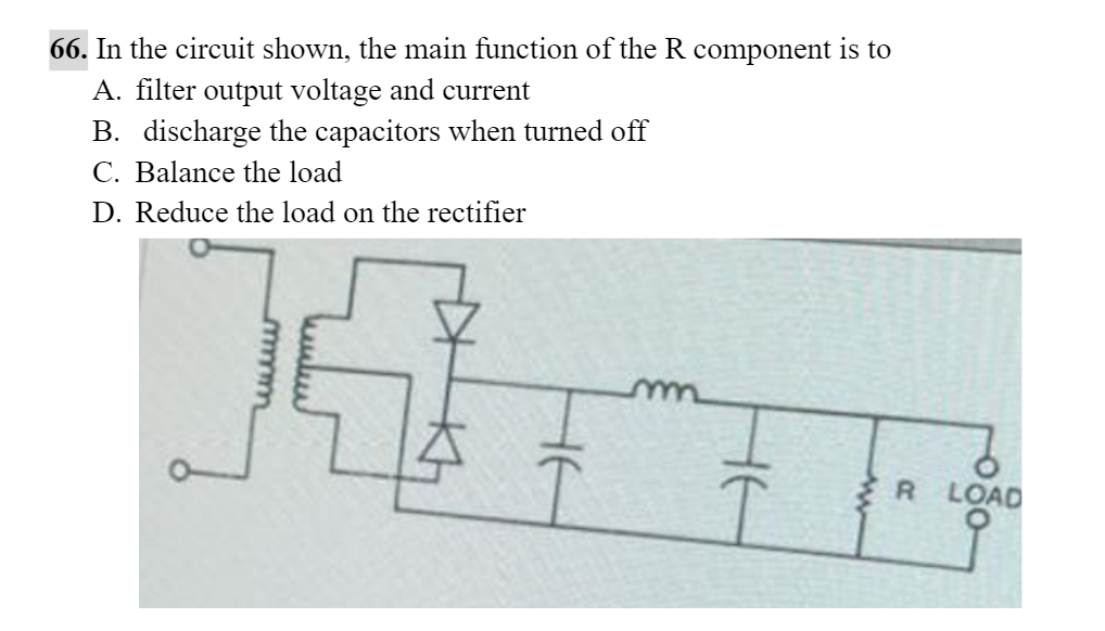 Solved 66. In the circuit shown, the main function of the R | Chegg.com