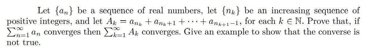 Solved Let {an} be a sequence of real numbers, let {nk} be | Chegg.com