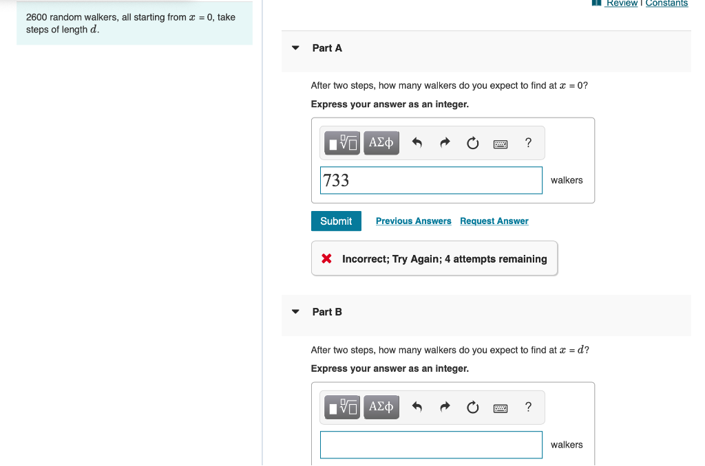Solved Review | Constants 2600 random walkers, all starting | Chegg.com