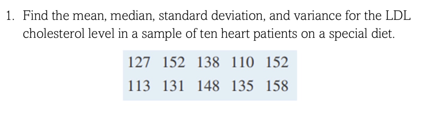 Solved 1. Find the mean, median, standard deviation, and | Chegg.com
