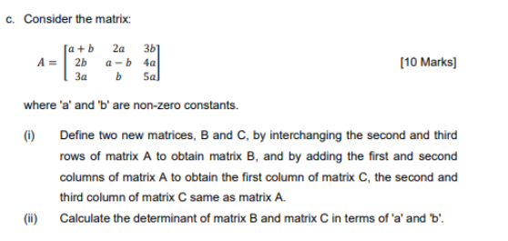 Solved c. Consider the matrix: A=⎣⎡a+b2b3a2aa−bb3b4a5a⎦⎤ [10 | Chegg.com