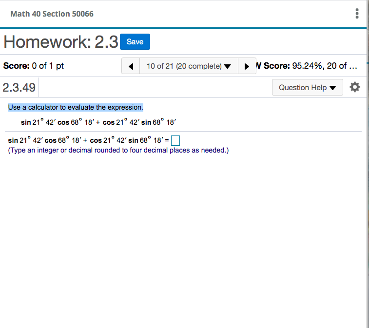 Solved Use a calculator to evaluate the expression. sin 21° | Chegg.com