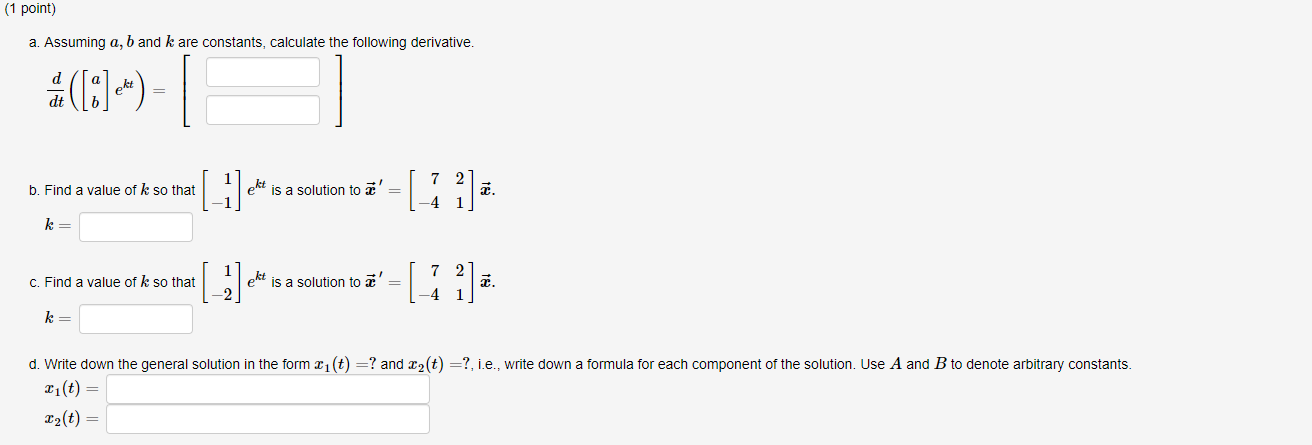 Solved (1 point) a. Assuming a, b and k are constants, | Chegg.com