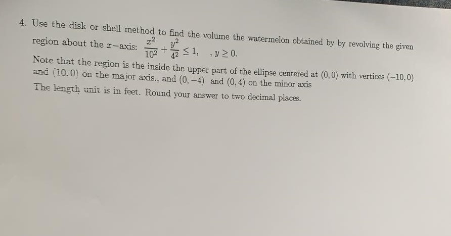 Solved 4. Use the disk or shell method to find the volume | Chegg.com