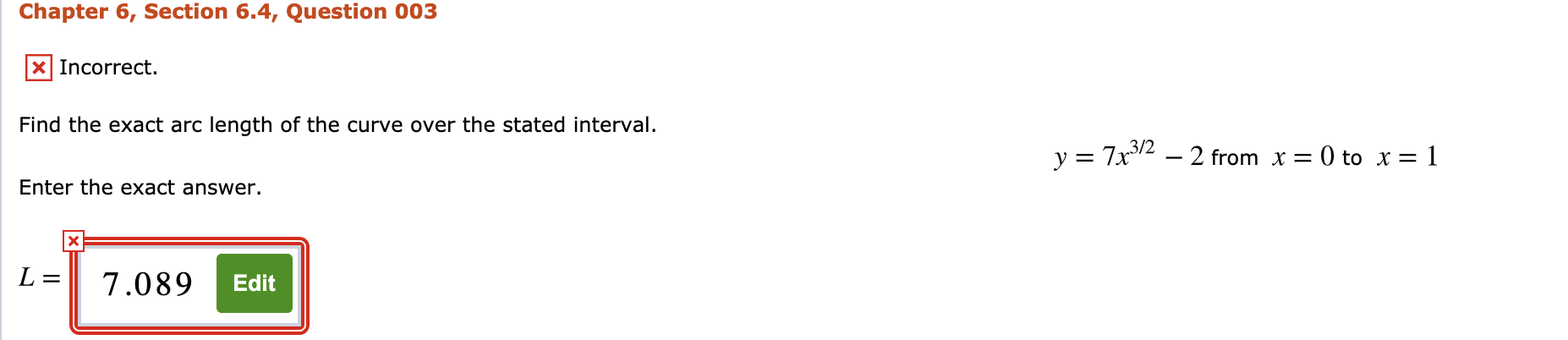 Solved Chapter 6, Section 6.4, Question 003 Incorrect. Find | Chegg.com