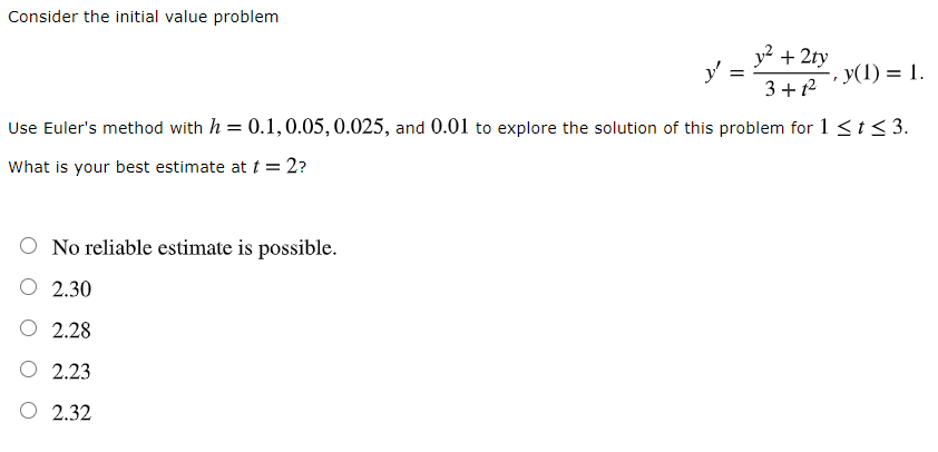 Solved Consider the initial value problem y2 + 2ty D y(1) = | Chegg.com