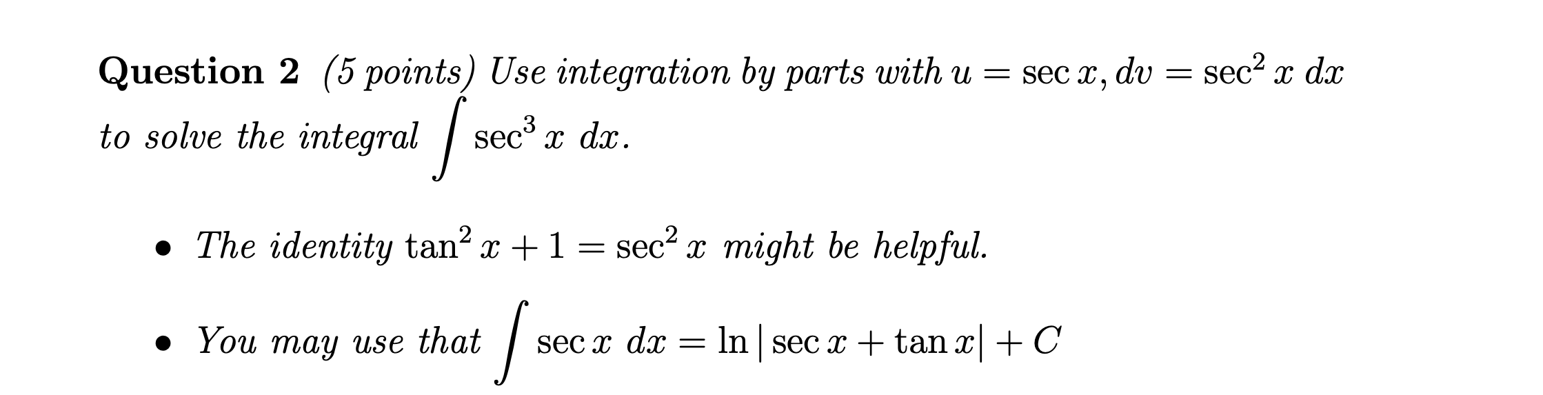 Solved Question 2 (5 points) Use integration by parts with | Chegg.com