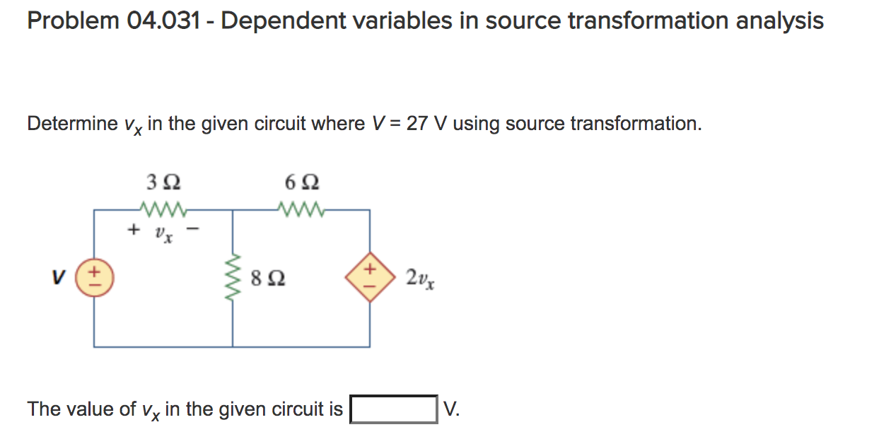 Solved Problem 04.031 - Dependent variables in source | Chegg.com