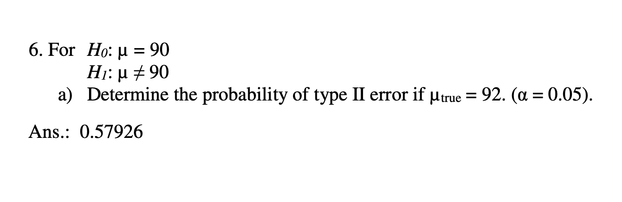 Solved For H0:μ=90H1:μ≠90a) ﻿Determine the probability of | Chegg.com